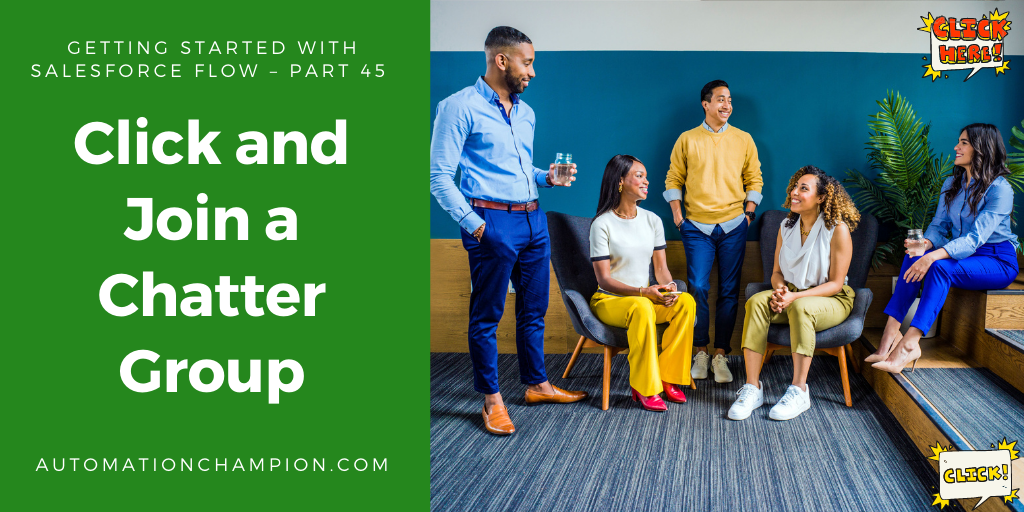 Click and Join a Chatter Group - Automation Champion