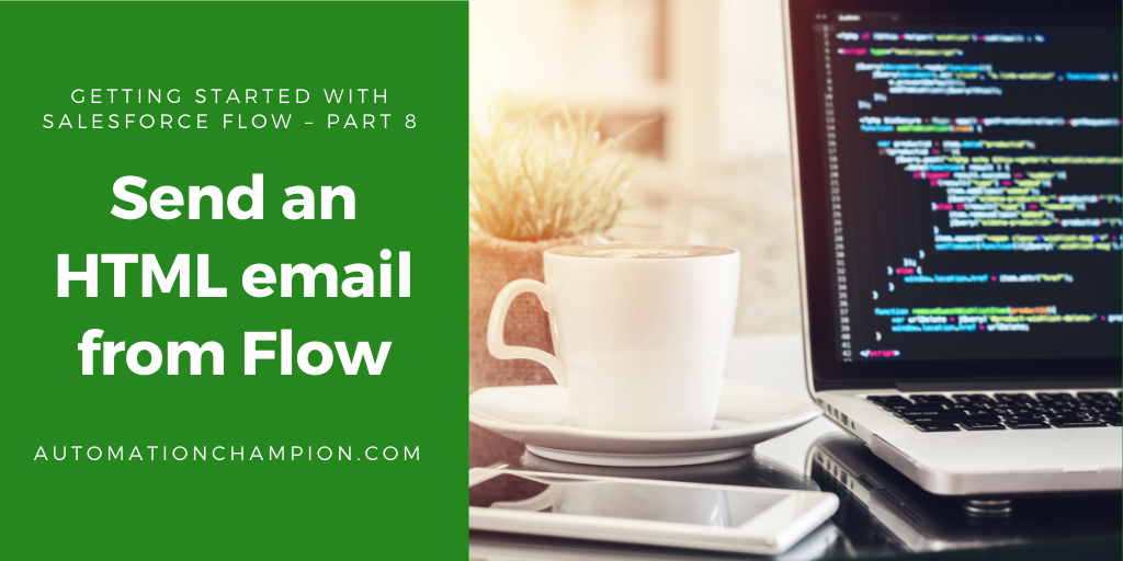 Send an HTML Email from Flow - Automation Champion