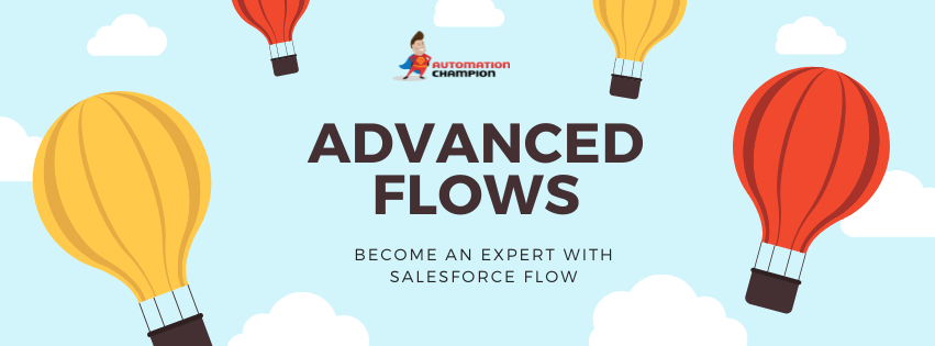 Advanced Flows - Automation Champion