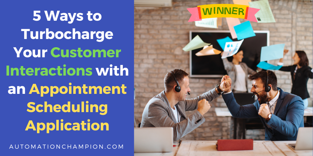 5 Ways to Turbocharge Your Customer Interactions with an Appointment ...