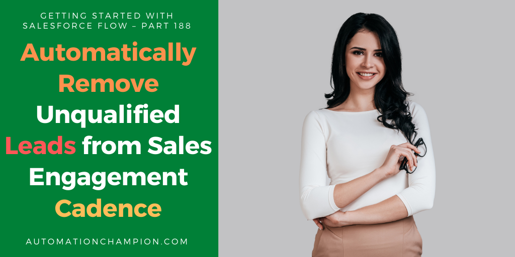Automatically Remove Unqualified Leads from Sales Engagement Cadence ...