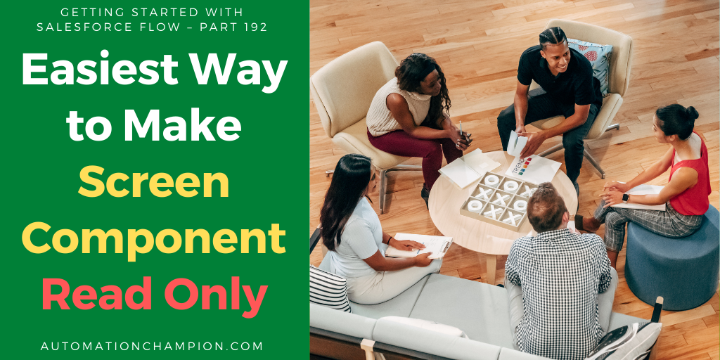 Easiest Way to Make Screen Component Read Only - Automation Champion